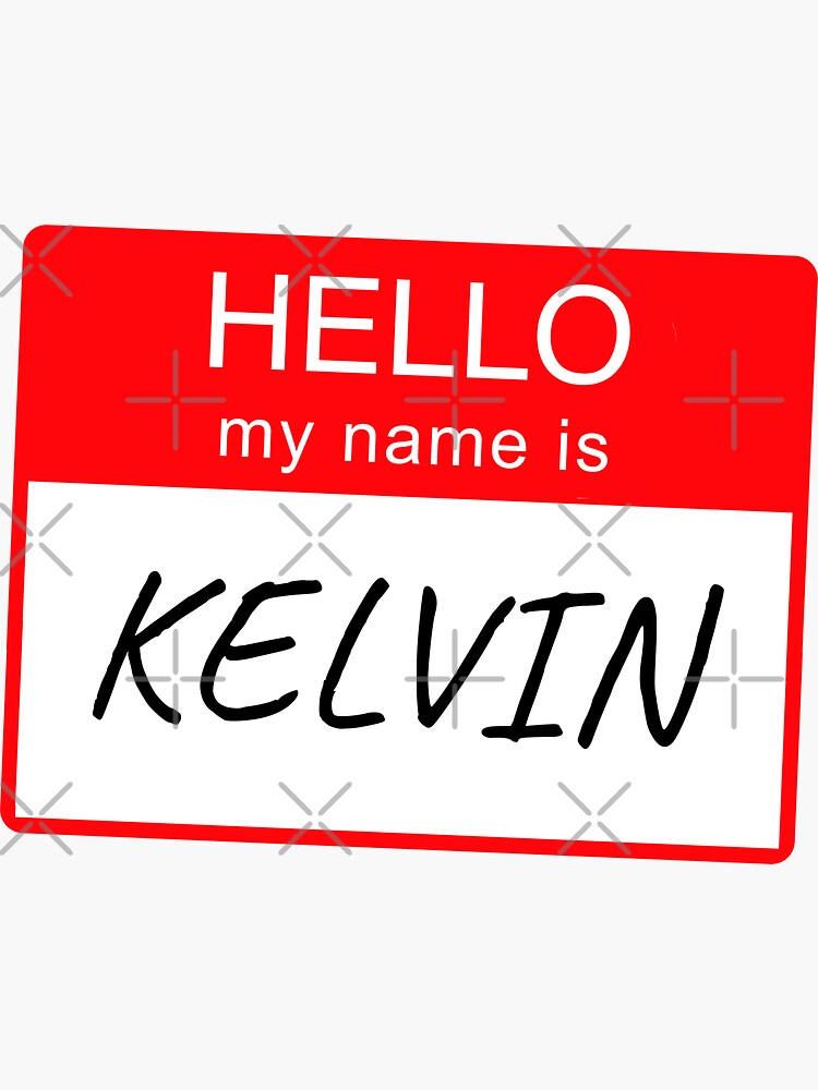 "Hello My Name Is Kelvin Name Tag Custom Personalised Design " Sticker ...