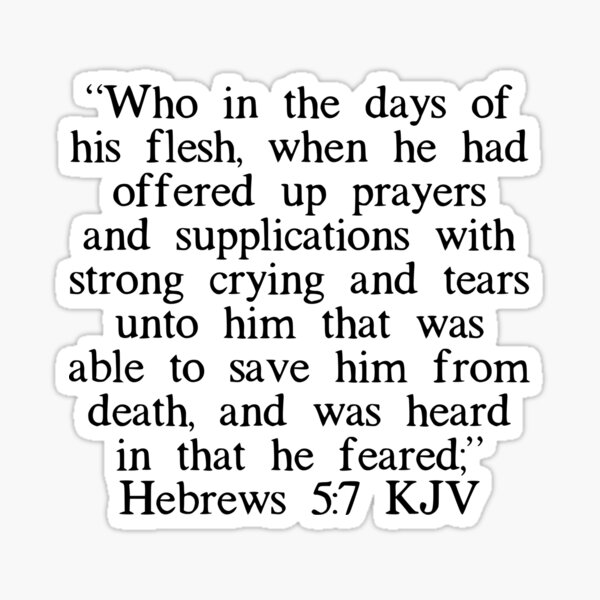 "Hebrews 5:7 KJV" Sticker for Sale by IBMClothing | Redbubble