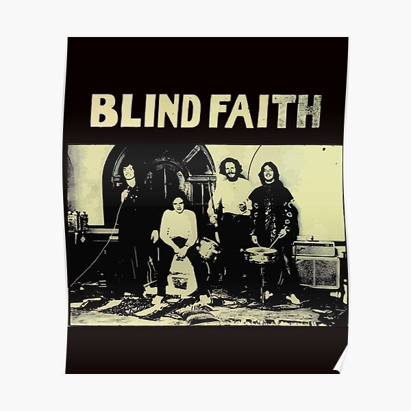 Blind Faith Posters | Redbubble
