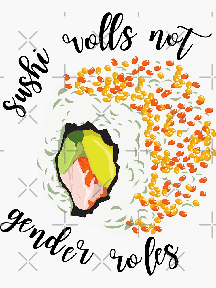 "sushi rolls not gender roles " Sticker for Sale by berlinsisters ...