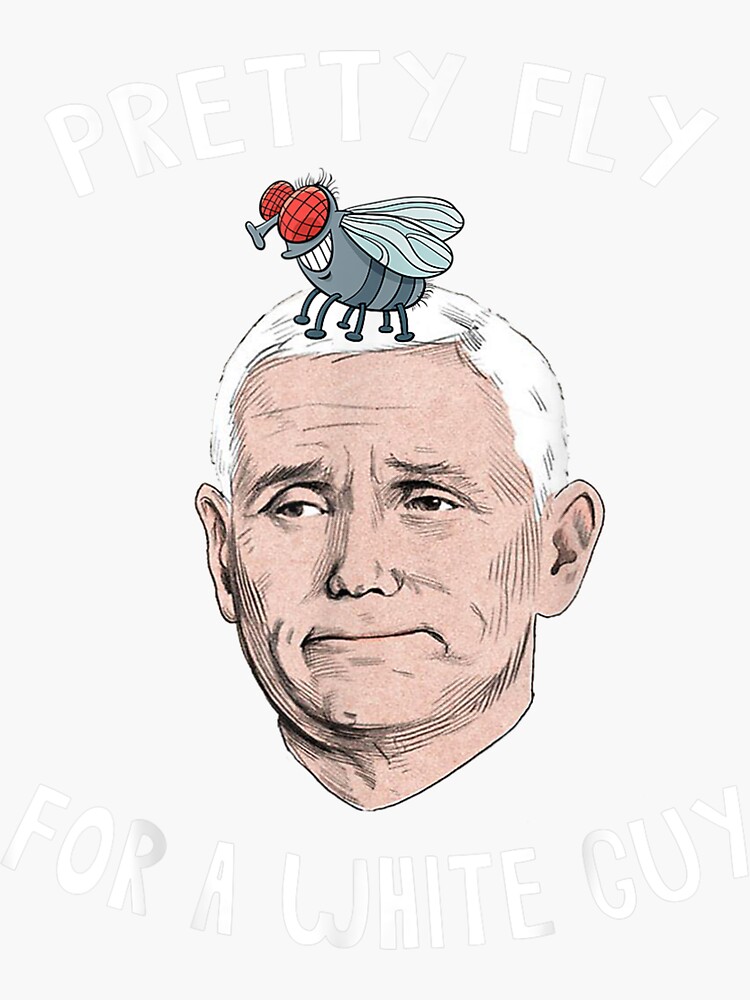 "Pretty Fly For a White Guy" Sticker by palaelica | Redbubble