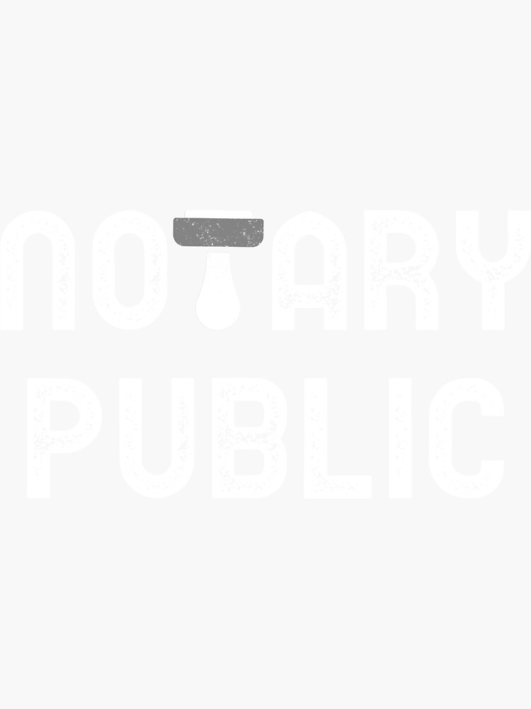 "Notary Public" Sticker for Sale by ThydraDesigns | Redbubble
