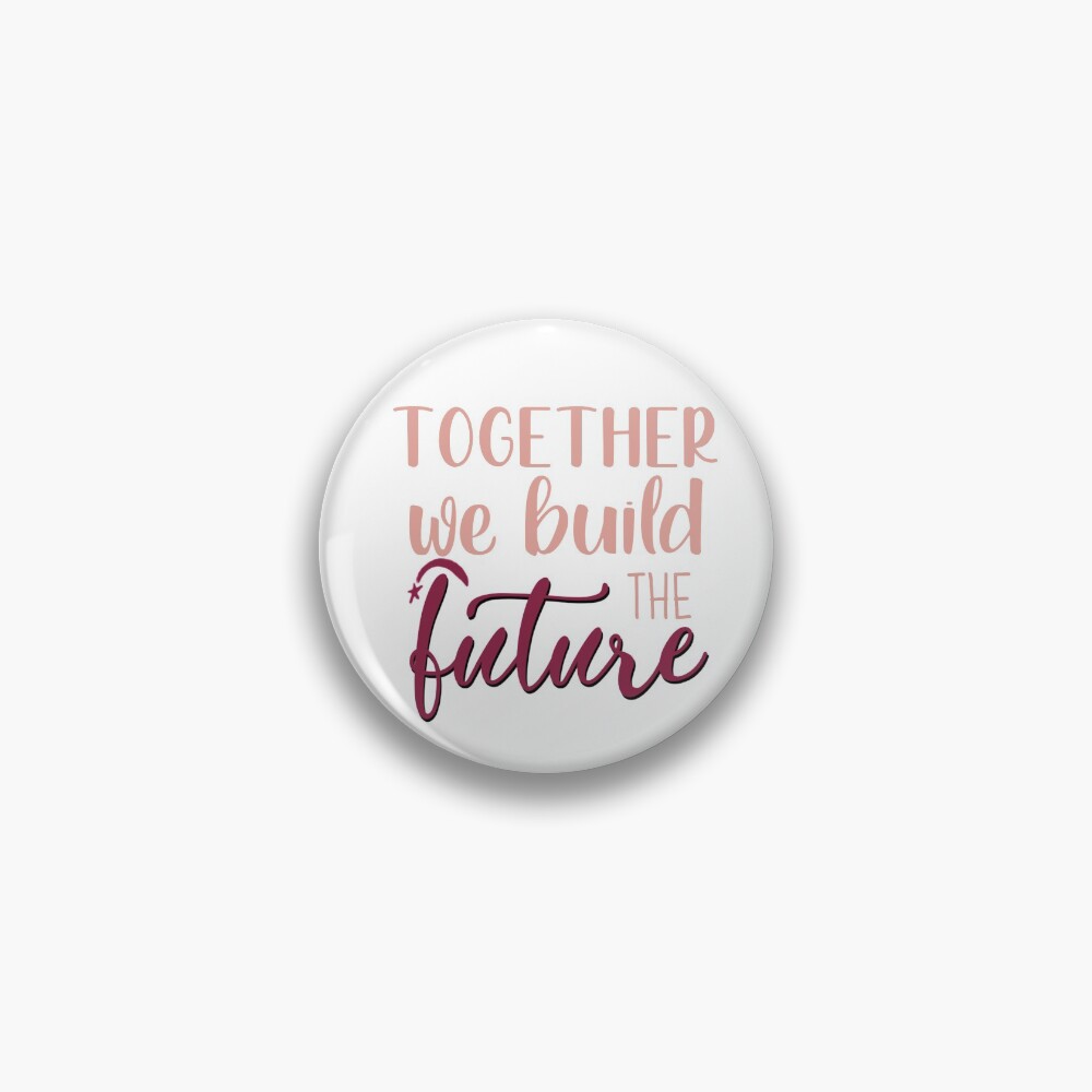 "Together we build the future " Sticker for Sale by Mgkdesigns01 ...