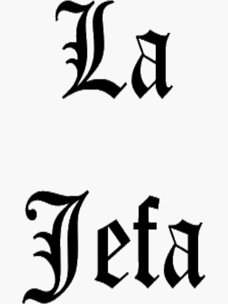 "La Jefa" Sticker for Sale by AmarieDesigns | Redbubble