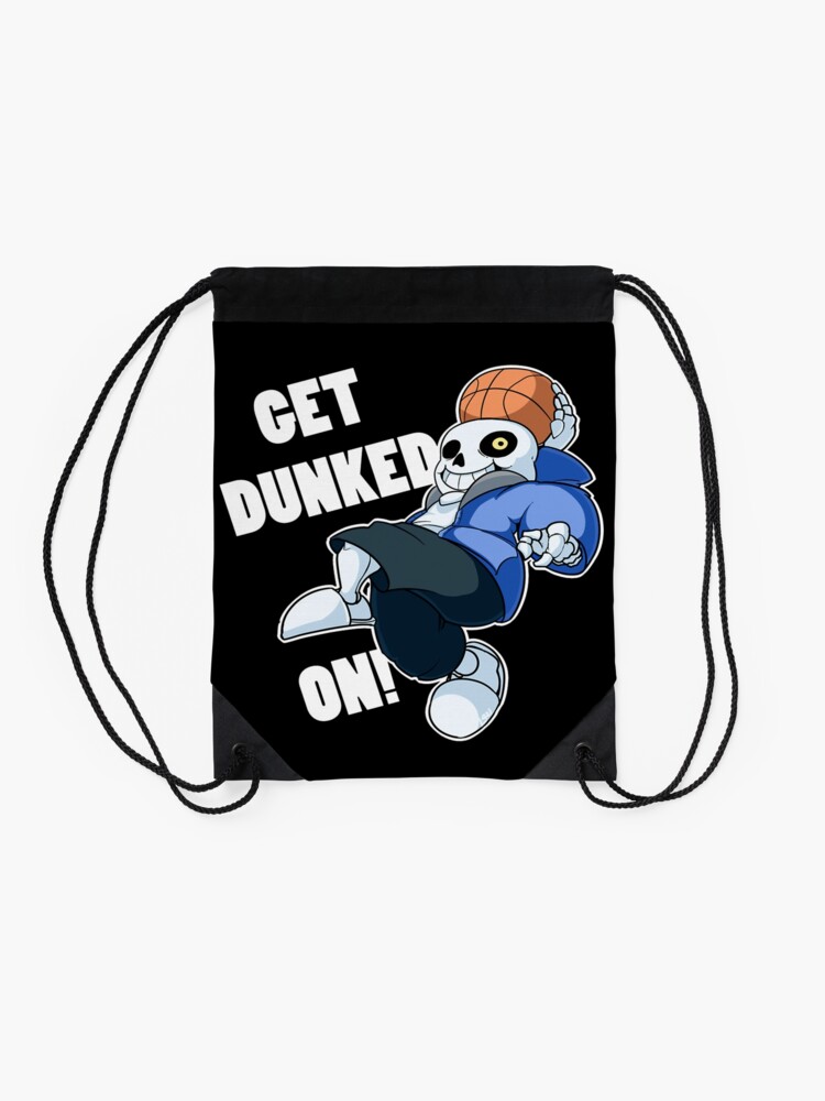 "Sans - Undertale - GET DUNKED ON!" Drawstring Bag by biteki | Redbubble