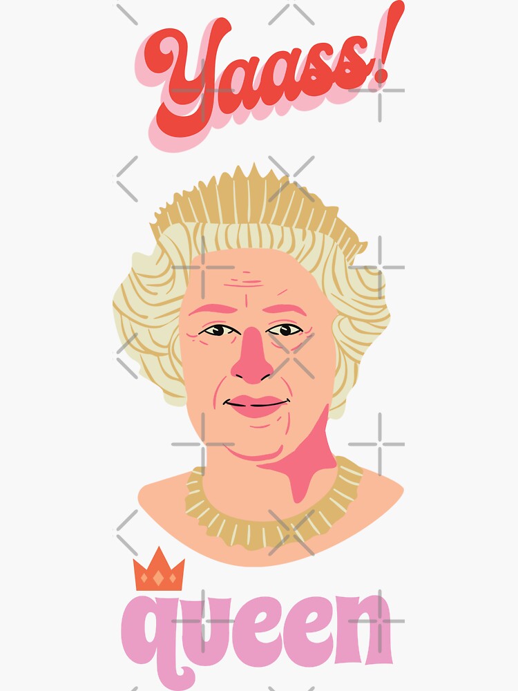 "yaass queen/ yas queen. Queen Elizabeth pride print " Sticker by ...