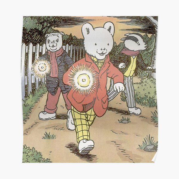 "Rupert Bear, Bill Badger, and Algy Pug" Poster by attractivedecoy ...