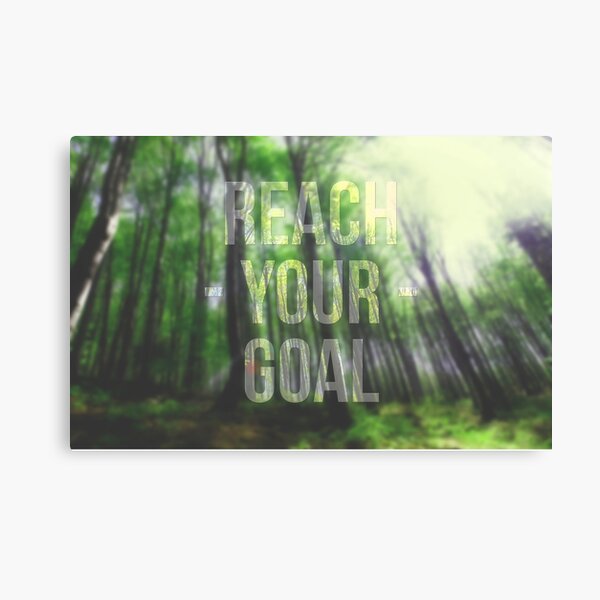 "Motivational poster with the text Reach Your Goal. Nature forest ...
