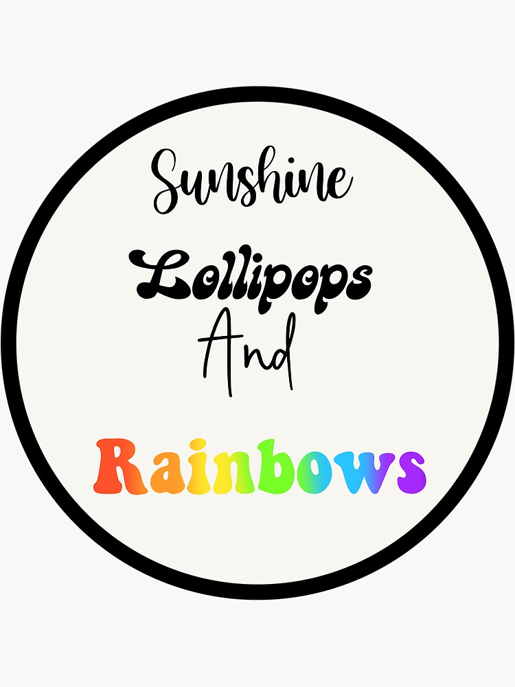 Sunshine Lollipops And Rainbows Sticker For Sale By Designs By Jam Redbubble