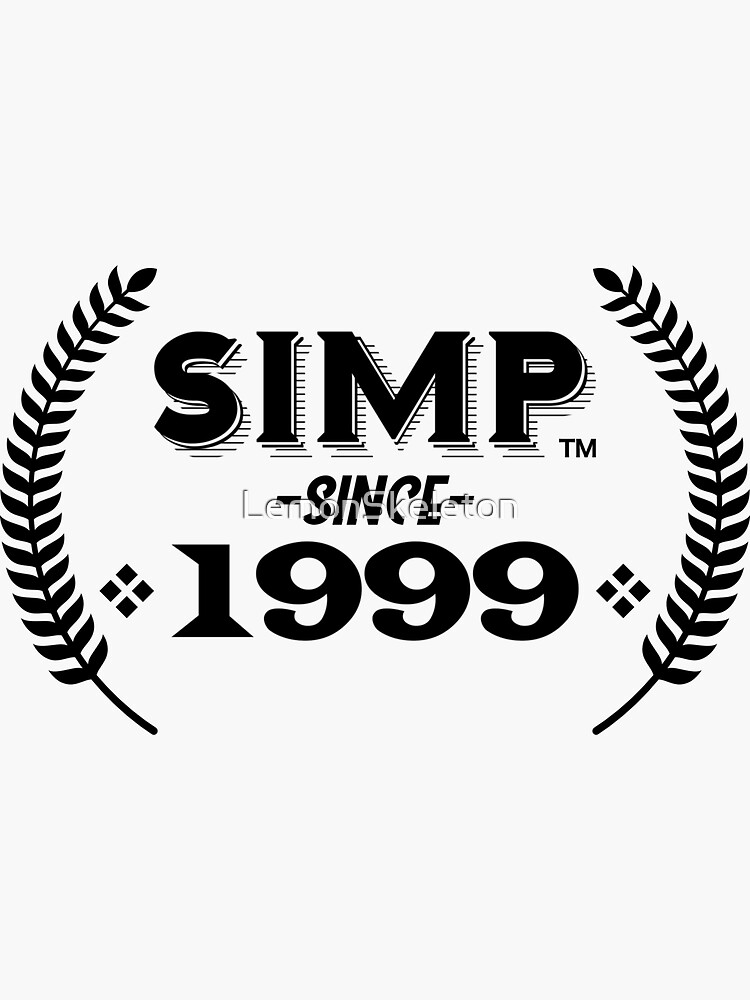"Simp since 1999 vintage logo" Sticker by LemonSkeleton | Redbubble