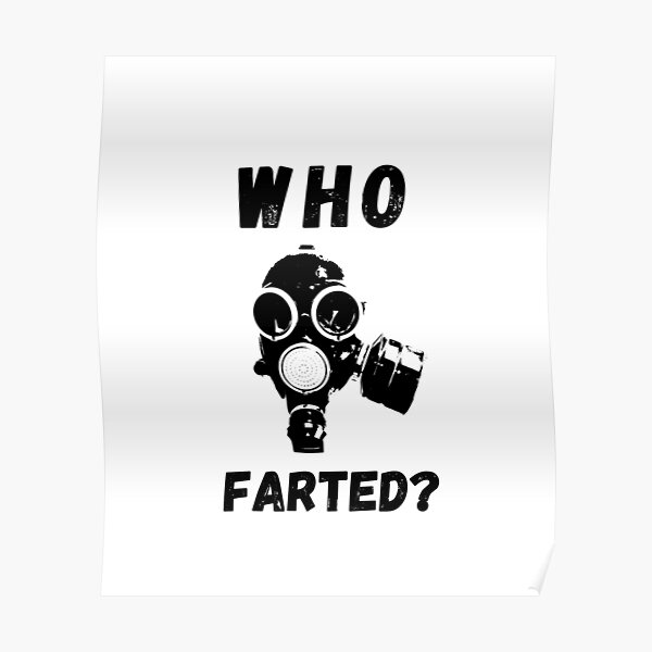 "Who Farted? Vintage Gas Mask " Poster for Sale by PaisleyLion | Redbubble
