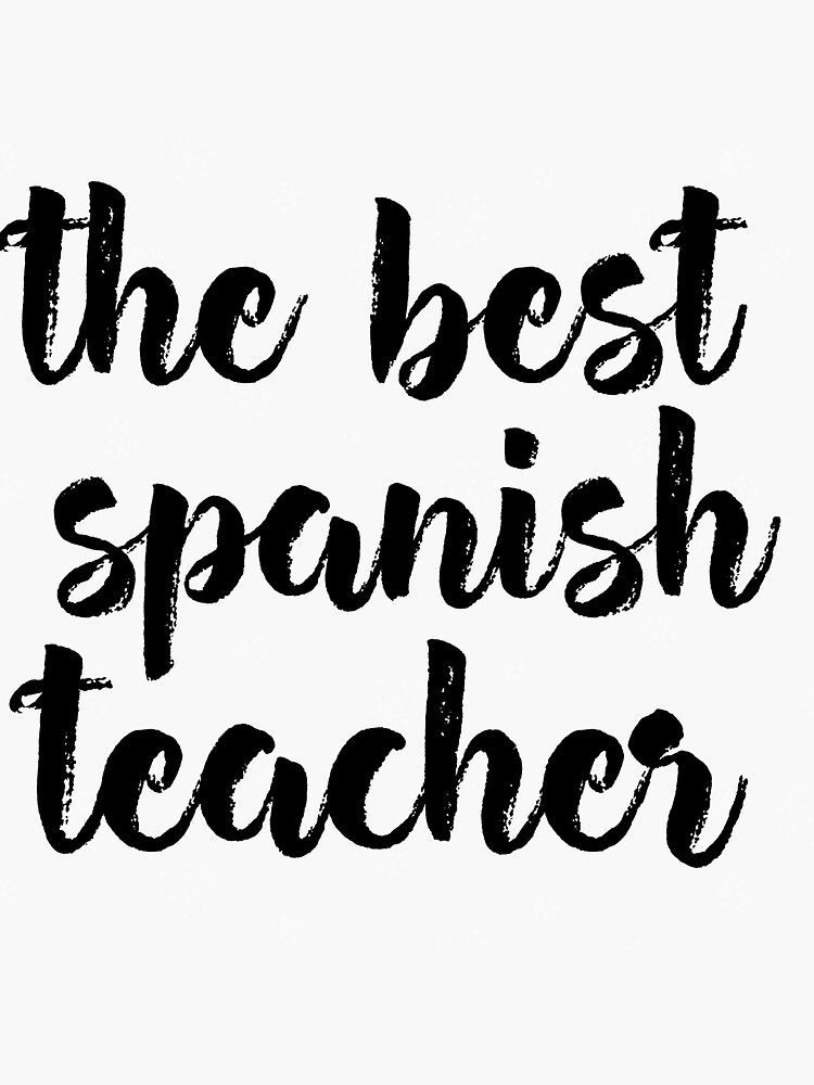 "The Best Spanish Teacher" Sticker by vegancorestore | Redbubble