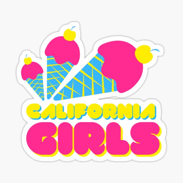 "California Girls" Sticker for Sale by AlwaysYellowNam | Redbubble