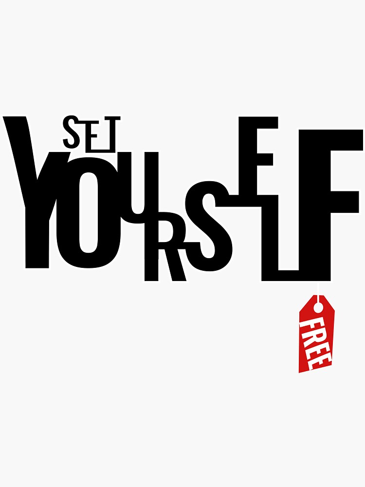 "SET YOURSELF FREE Typography" Sticker by Masjal23-lawas | Redbubble