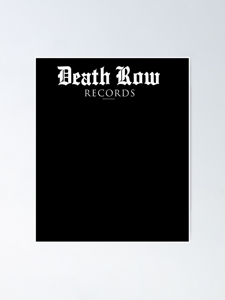 "Gift Death Row Records Blackletter Font Logo" Poster by GarlickCharles ...