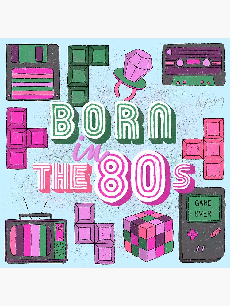 "Born in the 80s - Light Blue Background" Poster by Amandeen | Redbubble