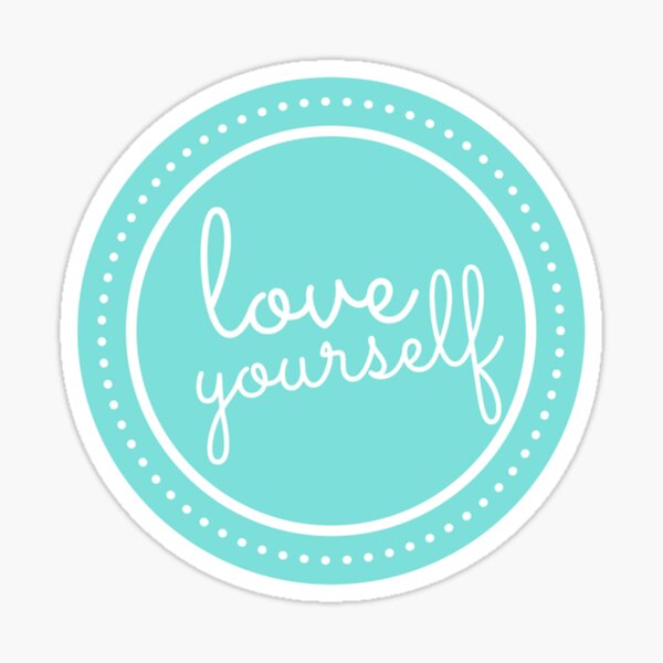"love yourself" Sticker by joyandjulia | Redbubble