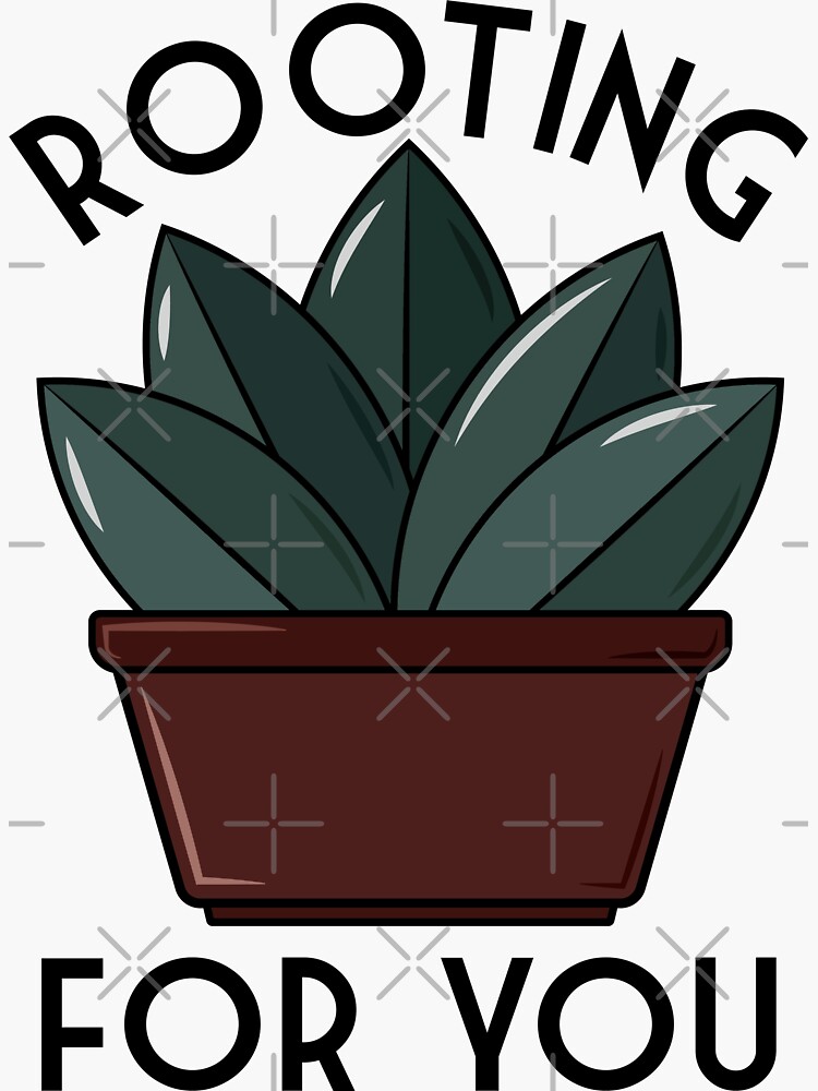 "Rooting for You Plant" Sticker for Sale by hannahlee02 | Redbubble