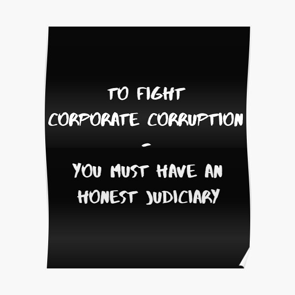 "To Fight Corporate Corruption You Must Have An Honest Judiciary ...