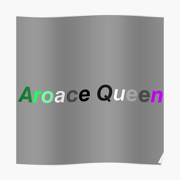 "Aroace Queen" Poster for Sale by Blujaydraws | Redbubble