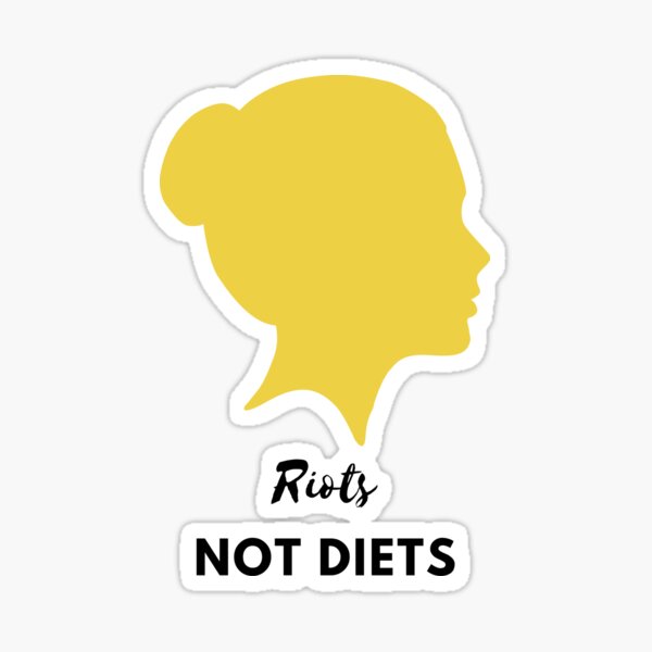 " Riots Not Diets" Sticker for Sale by PetitePeche | Redbubble