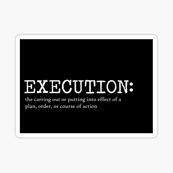 "Execution Quote Art Design Inspirational Motivati" Sticker by ...