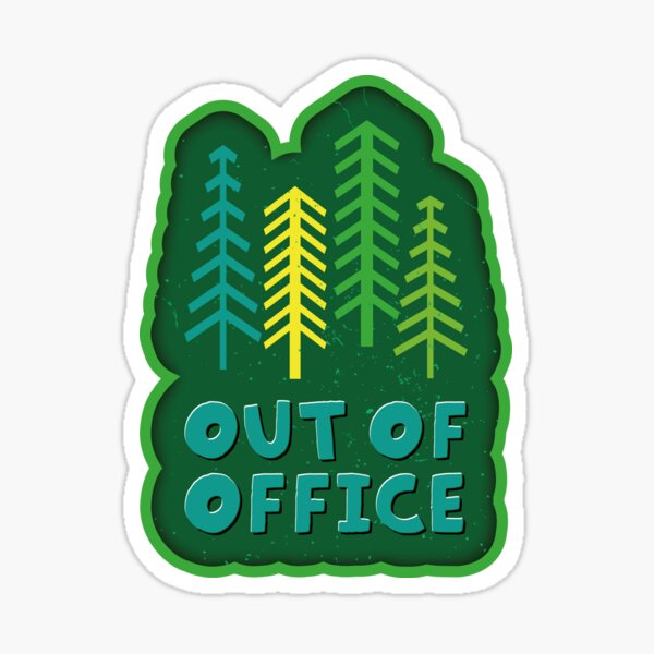 "Out Of Office" Sticker for Sale by ScottyWalters | Redbubble