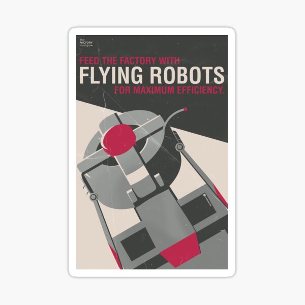 "Flying Robots for Efficiency" Sticker for Sale by Landmine752 | Redbubble
