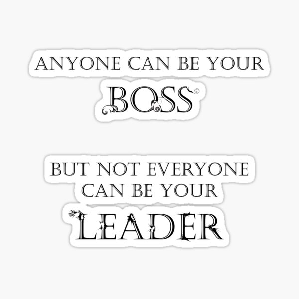 "Boss vs leader" Sticker for Sale by inklishart | Redbubble