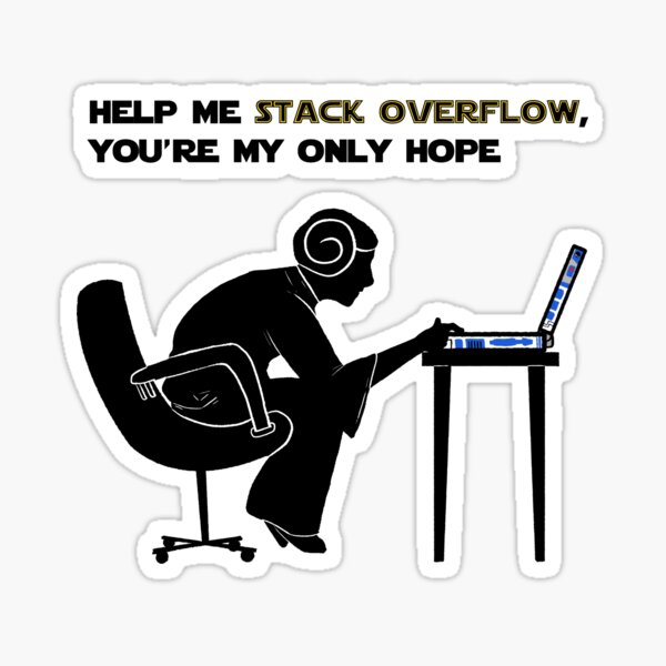 "Stack Overflow is your only hope" Sticker by gfirm | Redbubble