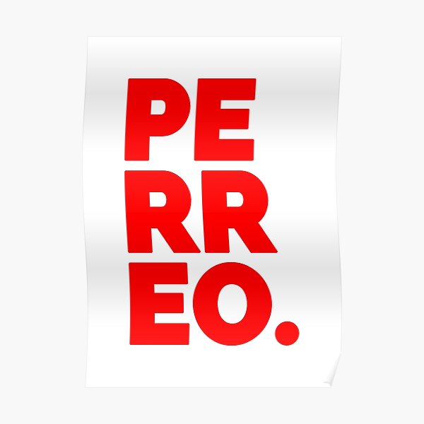 "Perreo" Poster by blazikin | Redbubble