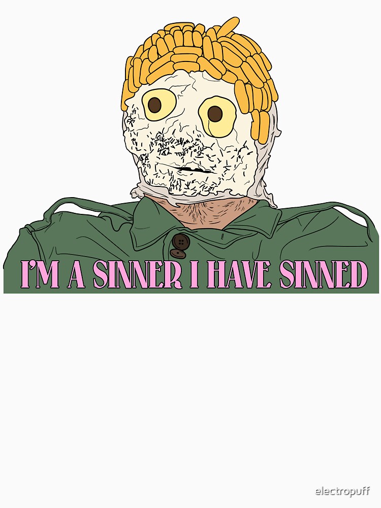"i'm a sinner i have sinned" T-shirt for Sale by electropuff ...