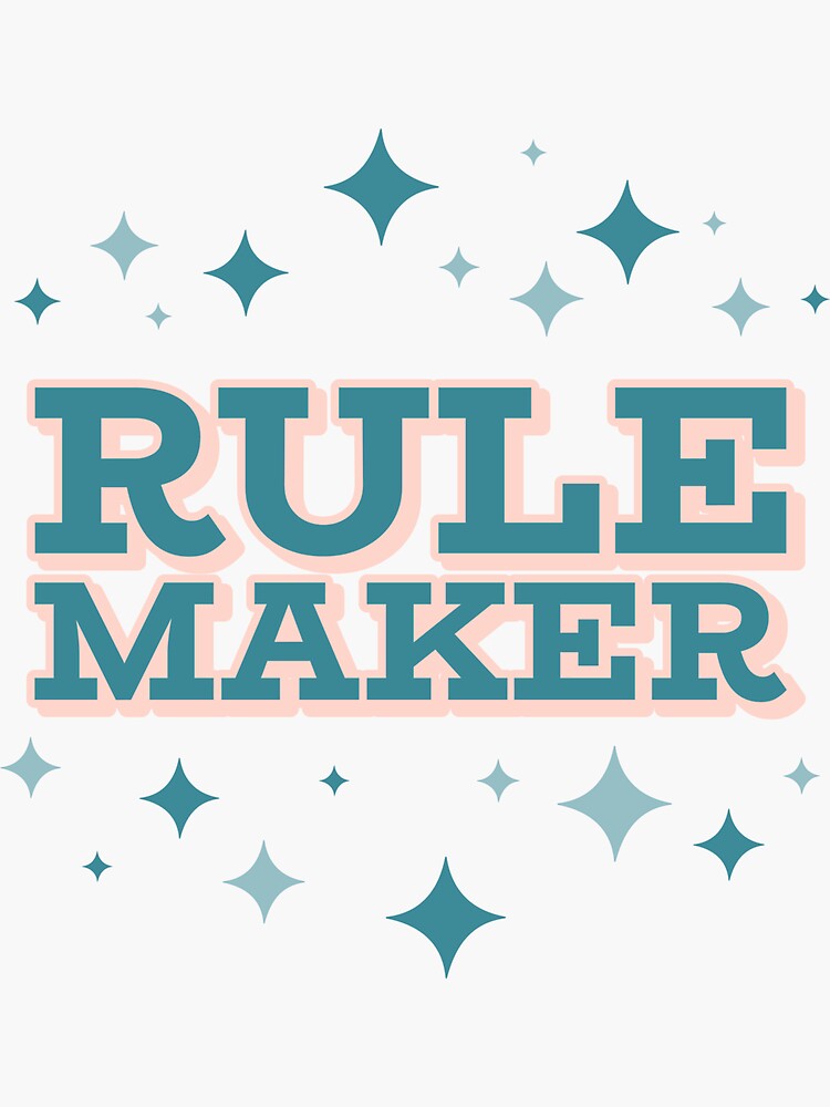 "Rule Maker" Sticker for Sale by Arva-Designs | Redbubble