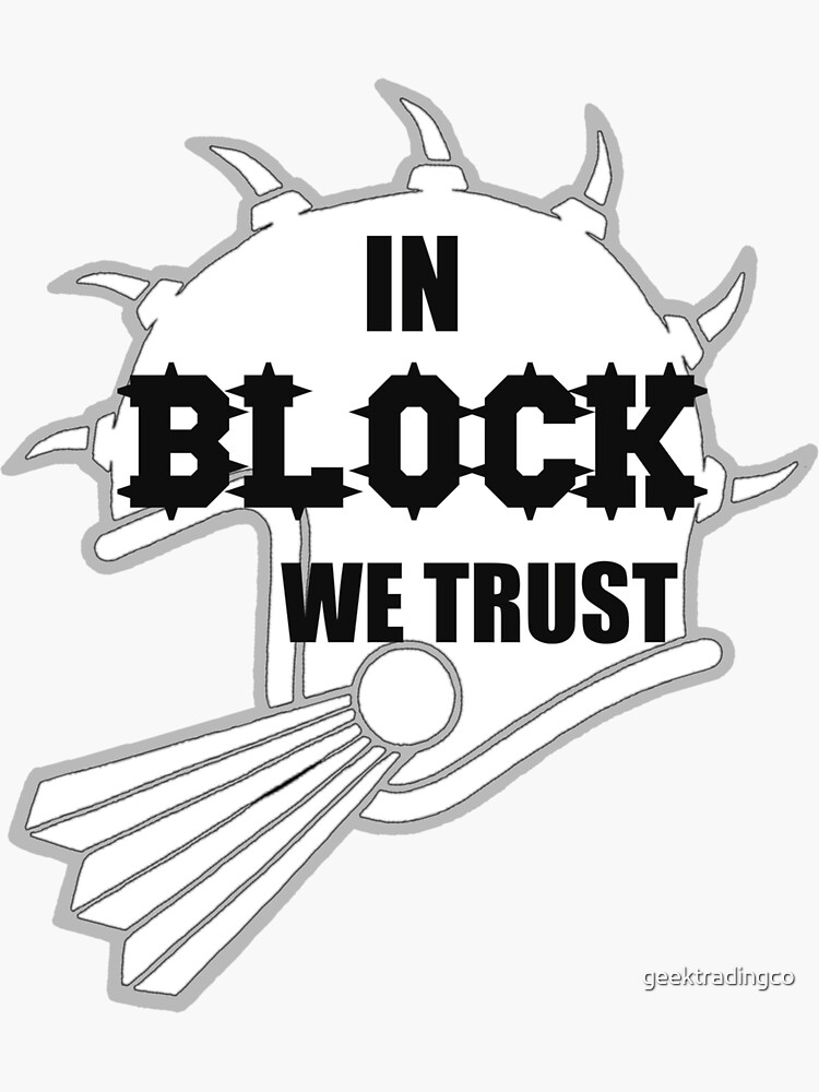 "In Block We Trust" Sticker for Sale by geektradingco | Redbubble