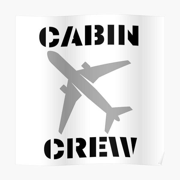 "Cabin Crew" Poster by jetmike | Redbubble
