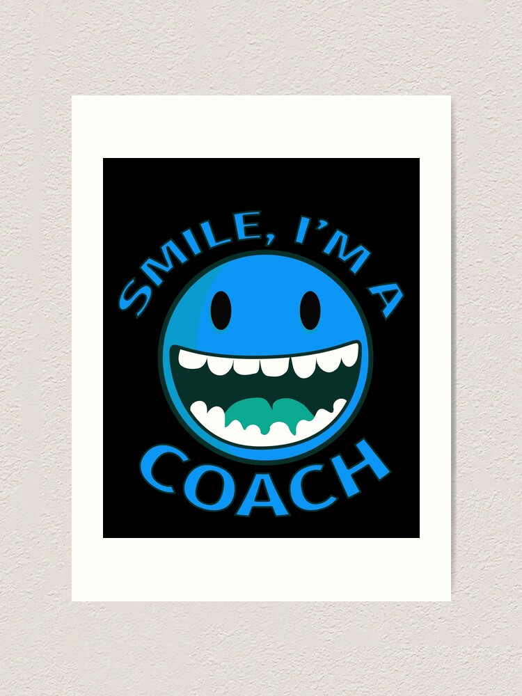 "Smile Im A Coach Happy Cartoon Smiley" Art Print for Sale by jacks ...