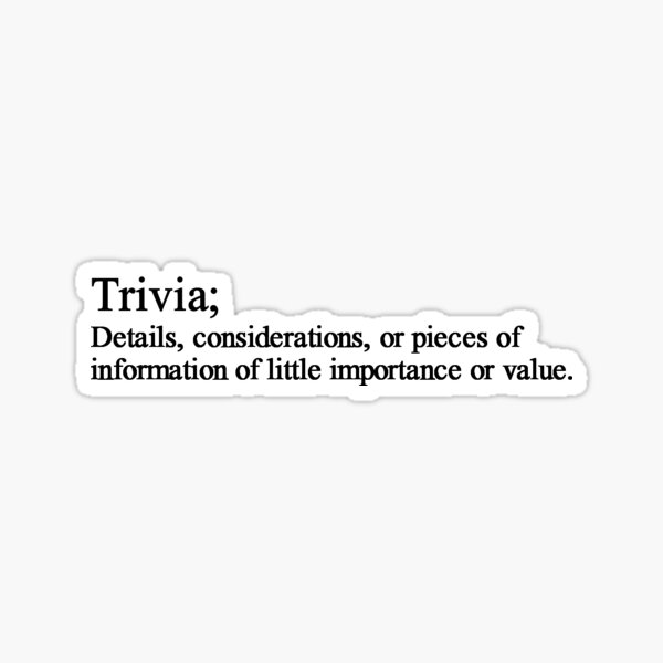 "Trivia; definition" Sticker by Chinguya | Redbubble