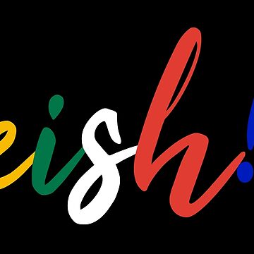 "Eish South African Expression " Sticker for Sale by Jack Curtis ...