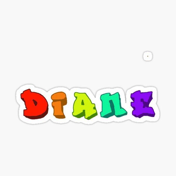 "Custom Name: Diane" Sticker for Sale by nevy02 | Redbubble