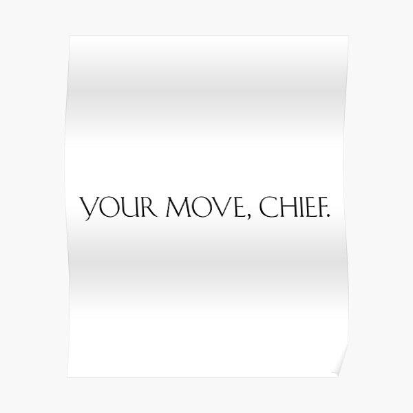 "Your Move Chief Good Will Hunting" Poster for Sale by laurenbasham ...