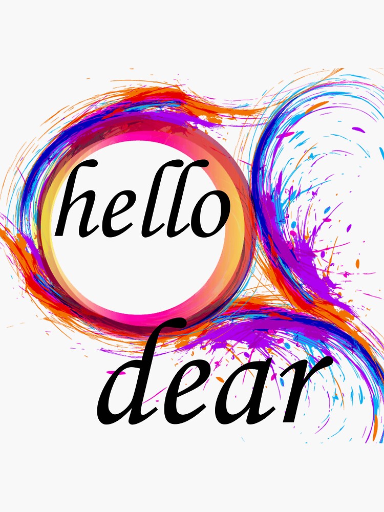 "hello dear design for redbubble" Sticker for Sale by decv990 | Redbubble