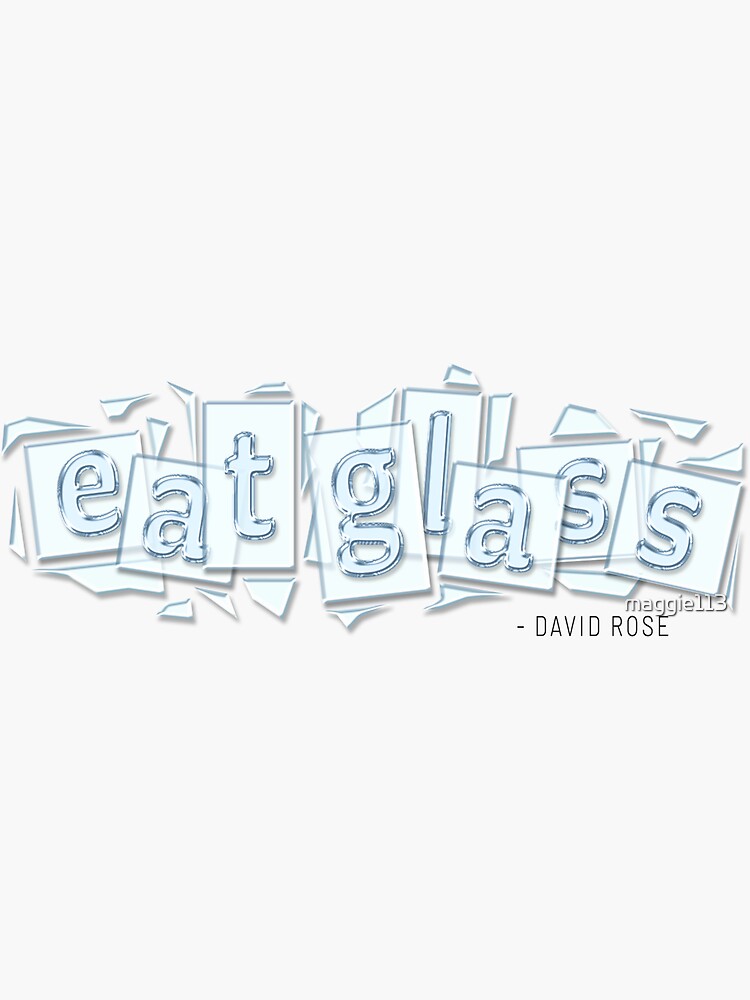 Eat Glass Sticker For Sale By Maggie113 Redbubble