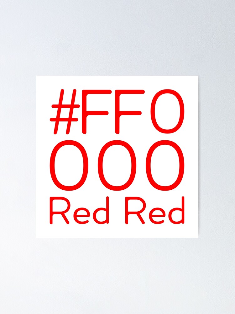 "# FF0000 color red RGB" Poster by FAB813 | Redbubble