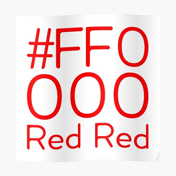 "# FF0000 color red RGB" Poster by FAB813 | Redbubble