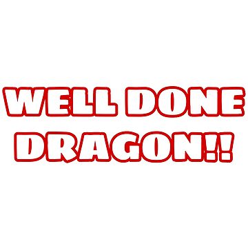 WELL DONE DRAGON’ Fred and George Quote" Sticker for Sale by ...