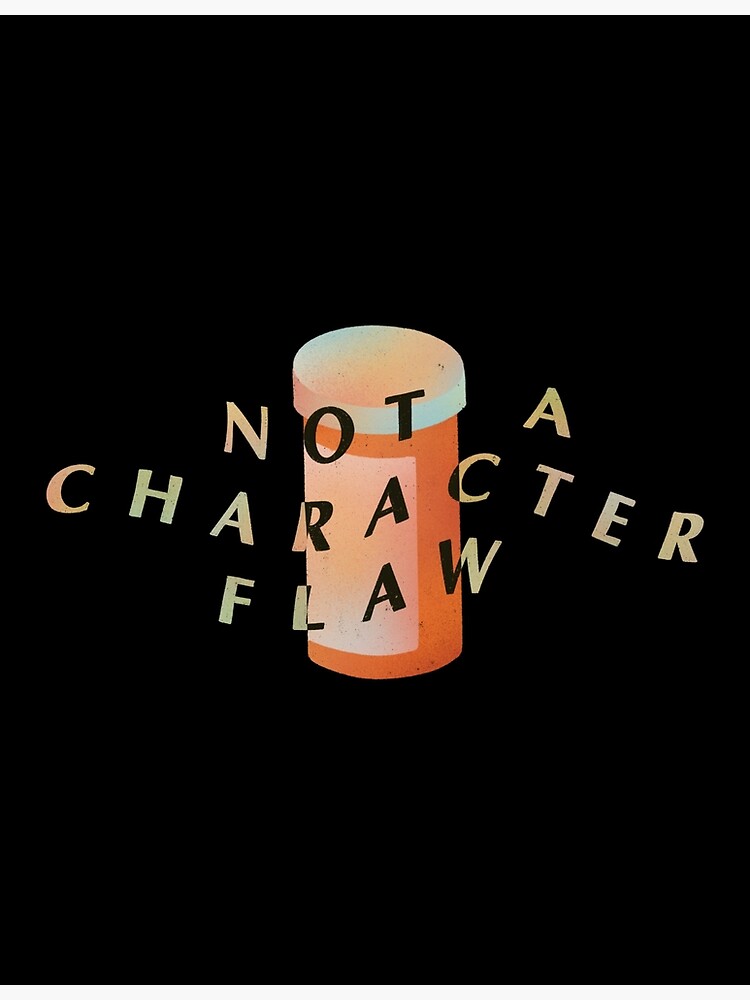 Not A Character Flaw Premium Matte Vertical Poster