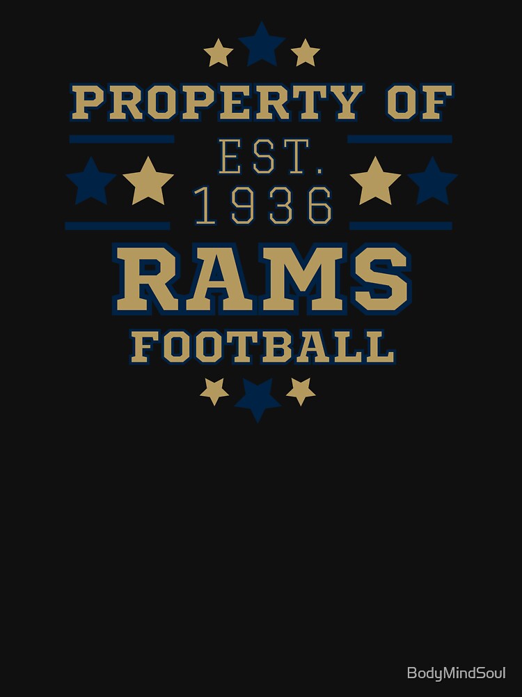 "Property of Rams Football " T-shirt by BodyMindSoul | Redbubble