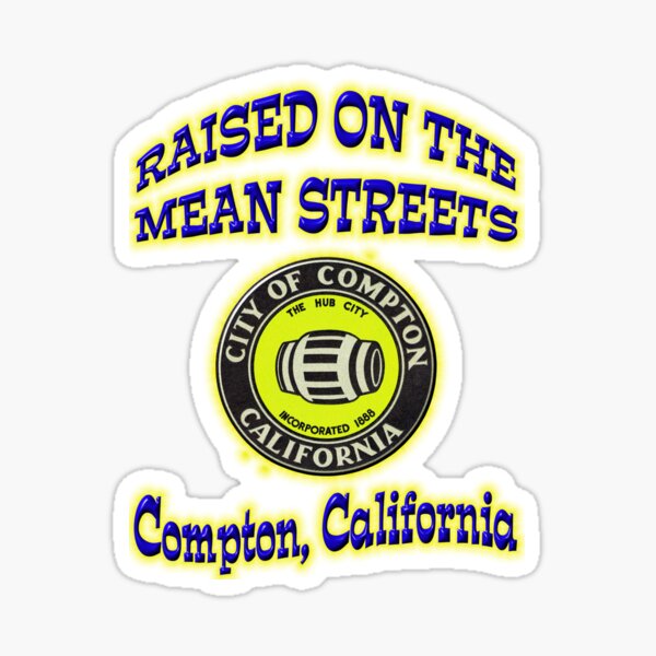 "Compton Mean Streets" Sticker by lawrencebaird | Redbubble