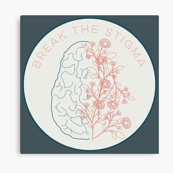 Break The Stigma Canvas Prints | Redbubble