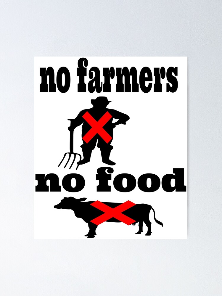"NO FARMERS NO FOOD." Poster for Sale by leicha | Redbubble